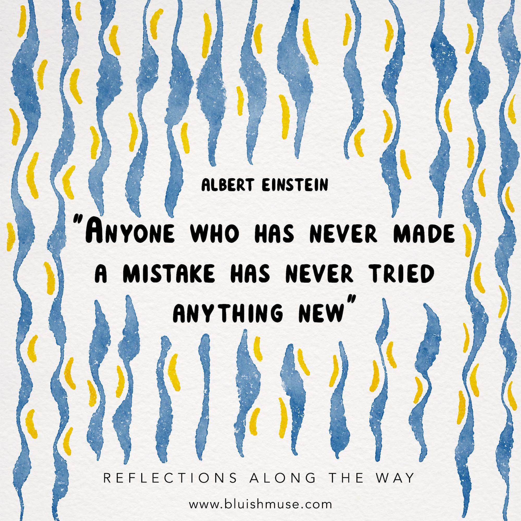 Anyone who has never made a mistake… – Bluishmuse