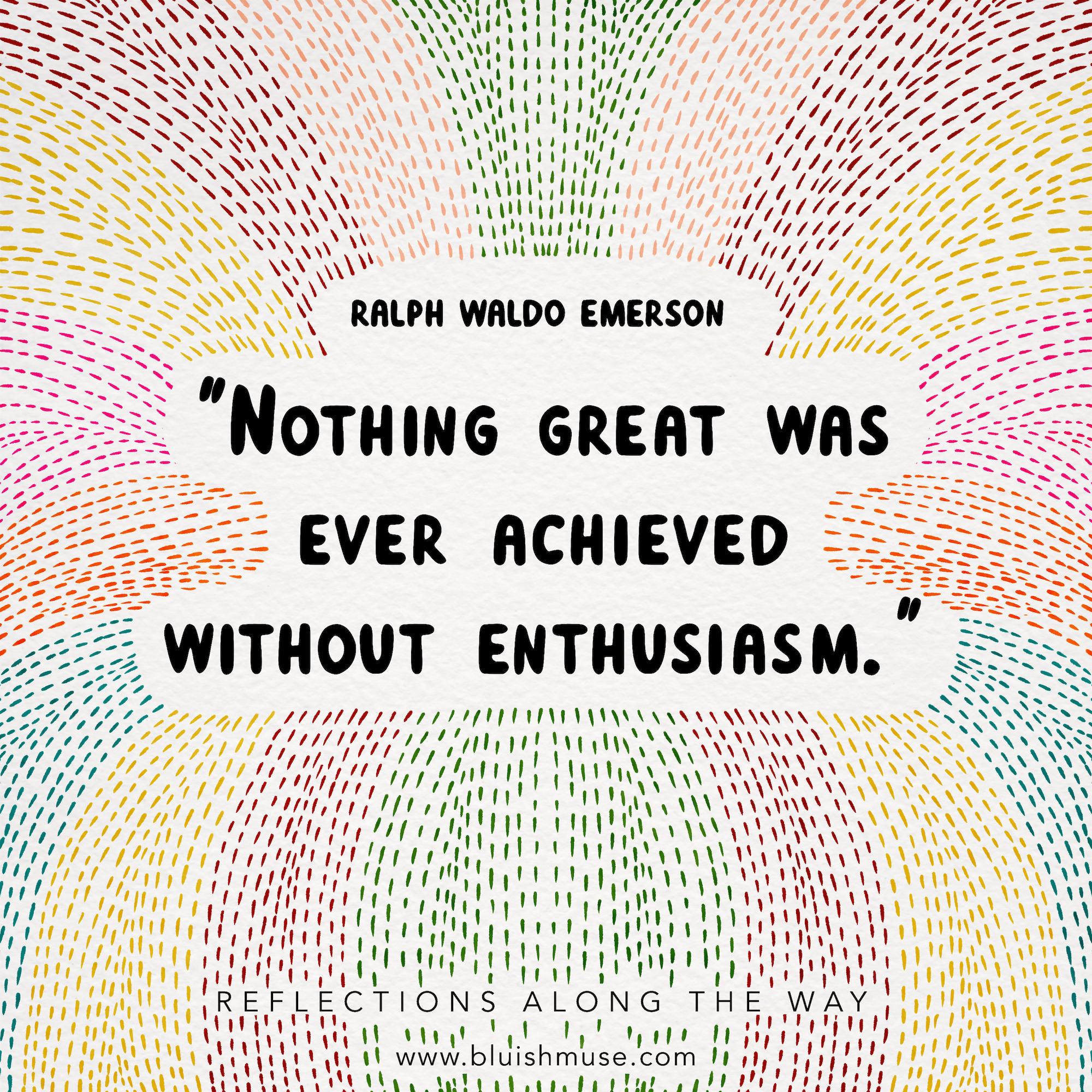 Nothing great was ever achieved… – Bluishmuse